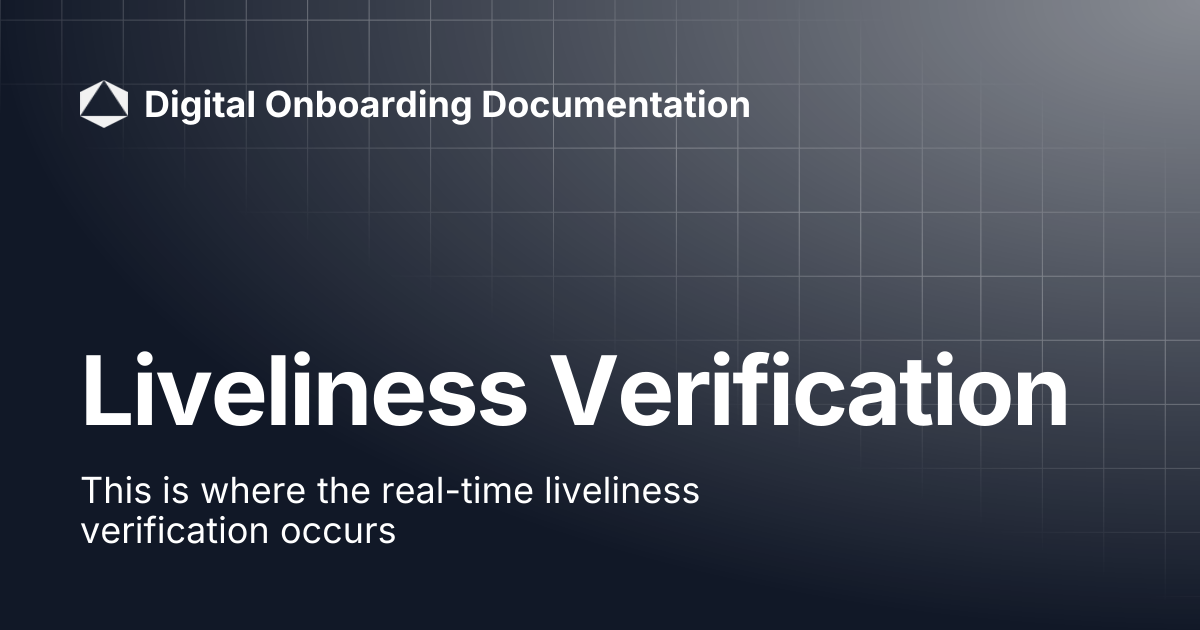 Liveliness Verification | Digital Onboarding Documentation